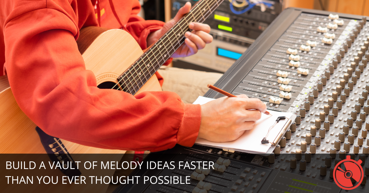 4 Techniques for Writing 100 Melody Ideas Every Week - Speed Songwriting