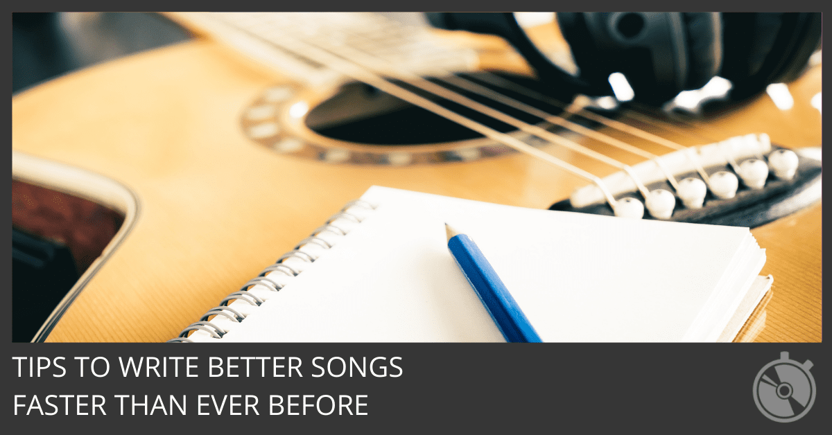 24 Tips On How To Triple Your Songwriting Success - Speed Songwriting
