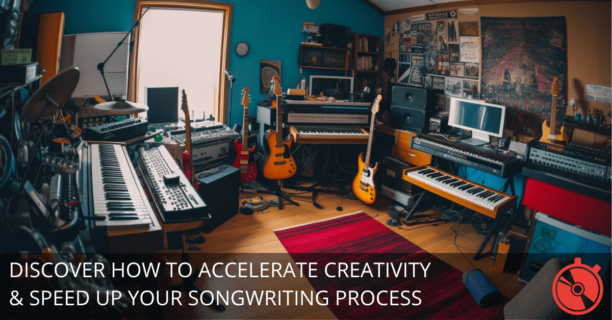 Supercharge Your Songwriting: Mastering Techniques for Accelerating Your Creativity - Speed ...